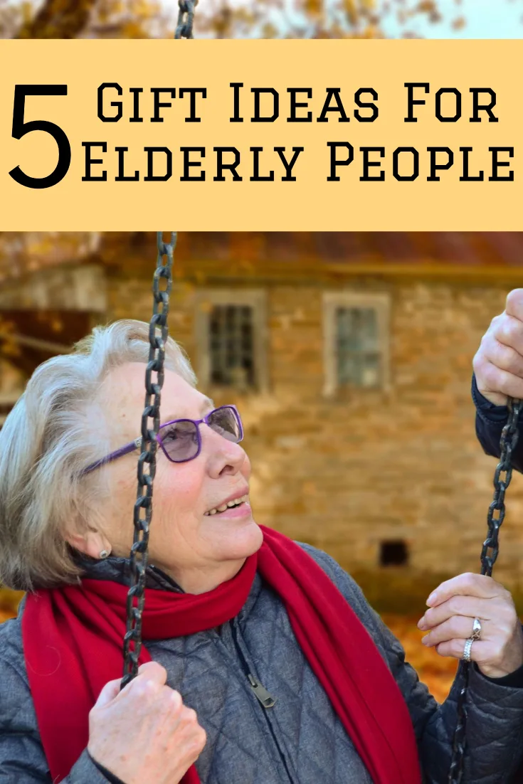 5 Gift Ideas For Old People Like Elderly Grandpas and Grandmas